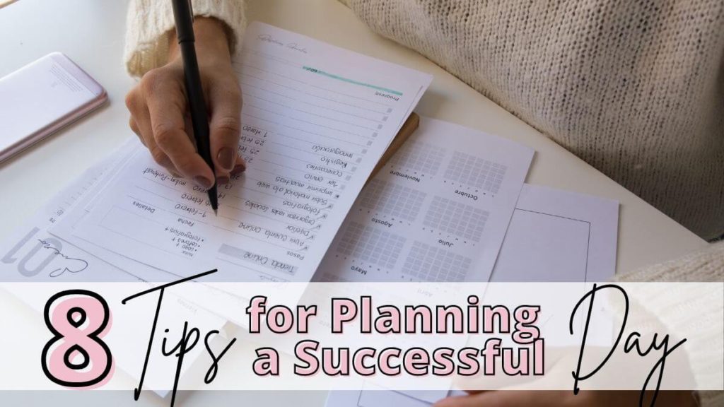 8 Must-Know Tips for Planning Your Day for Success - Authentically Del