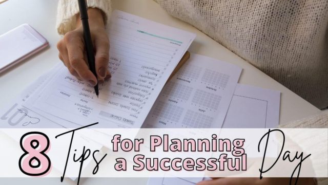 8 Must-Know Tips for Planning Your Day for Success - Authentically Del