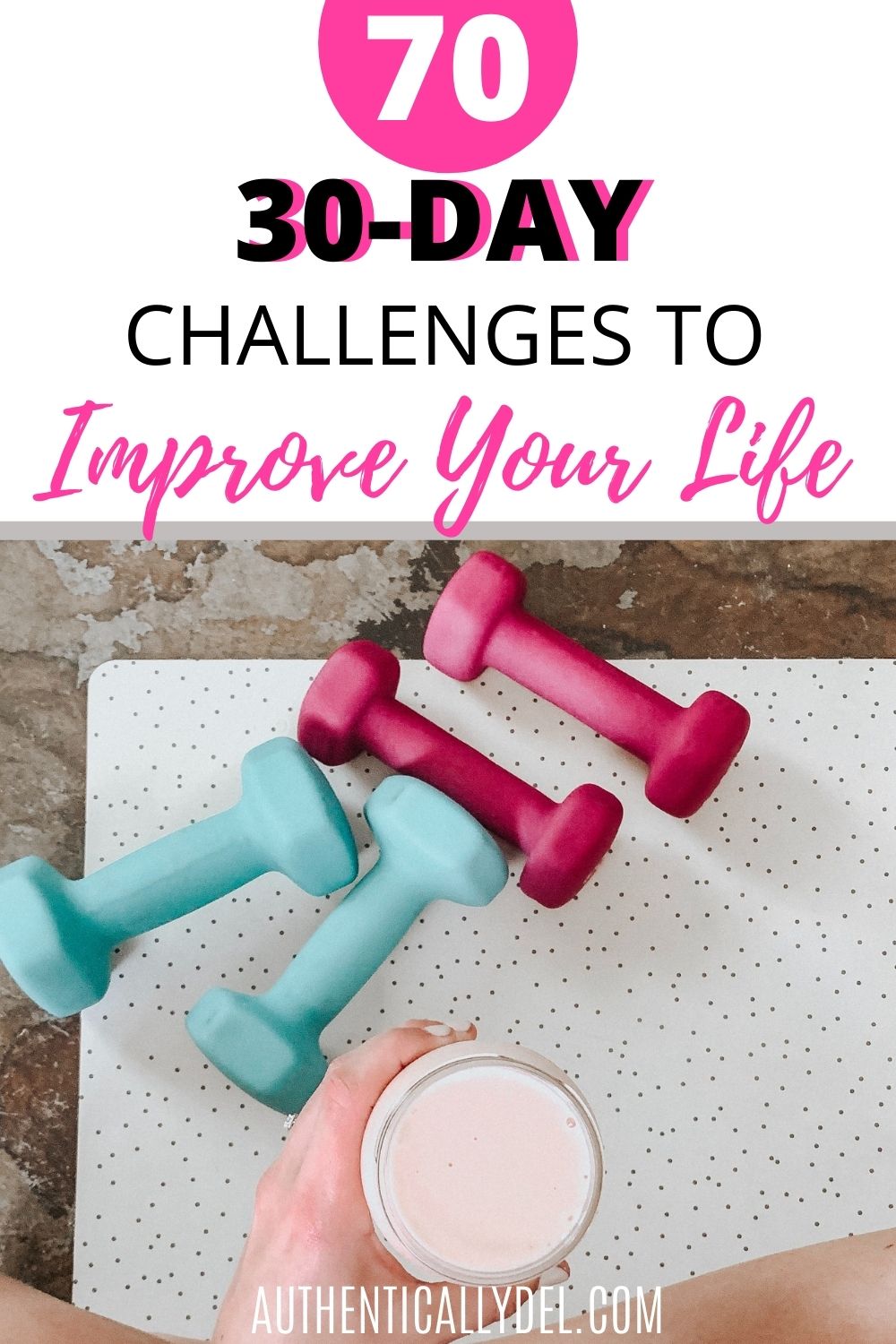 70 Best 30-Day Challenge Ideas to Better Yourself - Authentically Del
