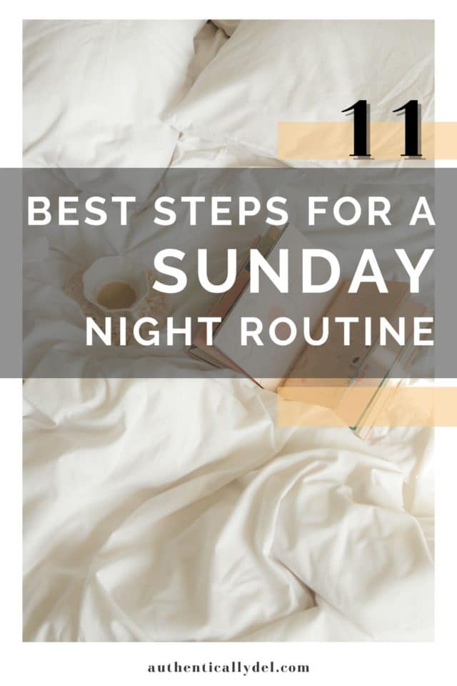 Ultimate Sunday Night Routine for a Successful Week - Authentically Del