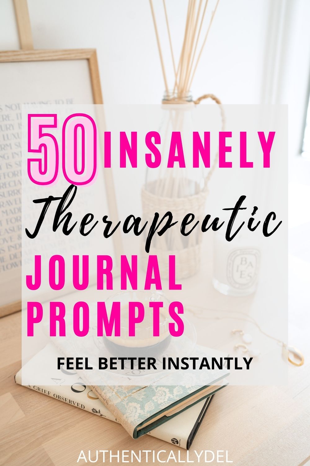 50 Top Therapeutic Journal Prompts for Mental Health - Authentically Del