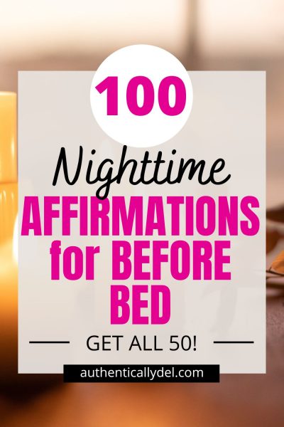 100 Nighttime Affirmations for Before Bed - Authentically Del