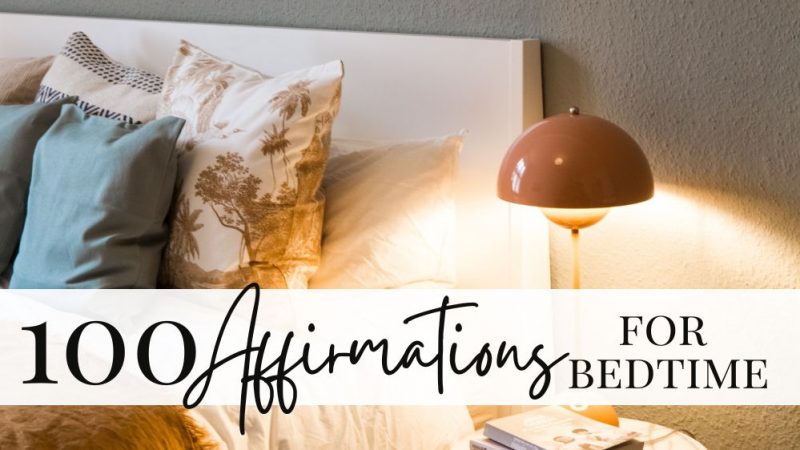 100 Nighttime Affirmations for Before Bed - Authentically Del