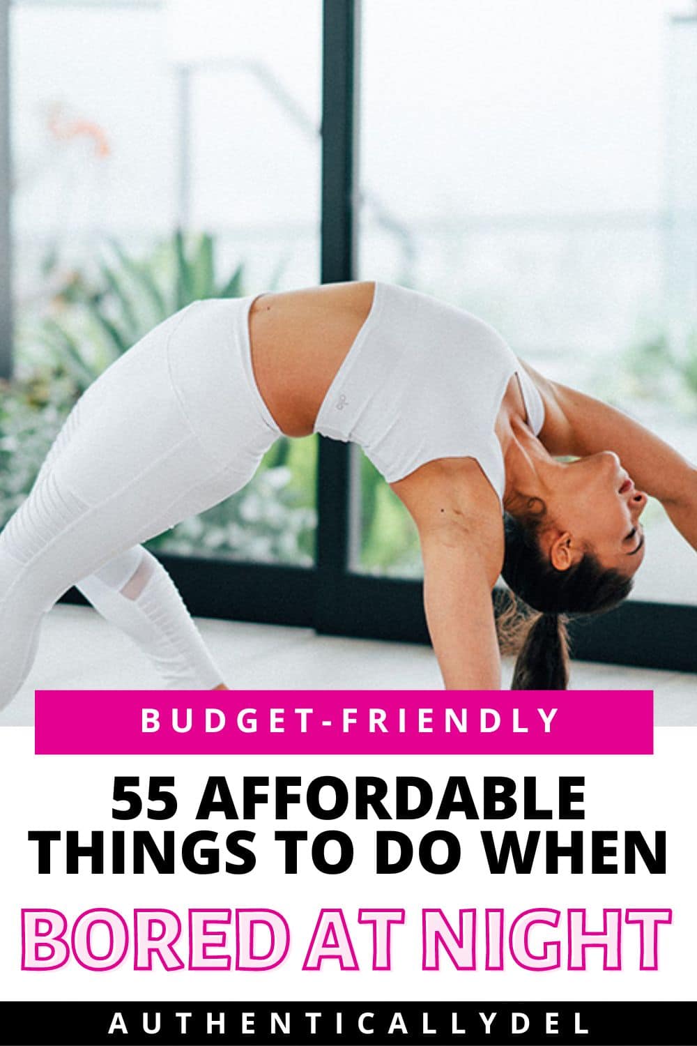 55 Cheap Things to Do When Bored at Night - Authentically Del