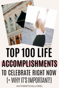 100 Life Accomplishments You Should Be Proud Of - Authentically Del