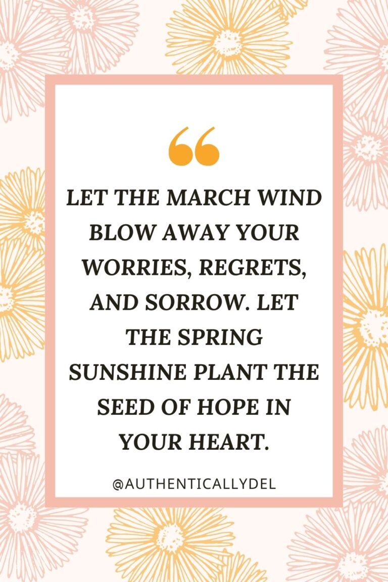 37 Inspirational March Quotes for a Happy Month - Authentically Del